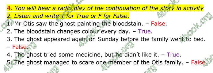 4. You will hear a radio play of the continuation of the story in ...